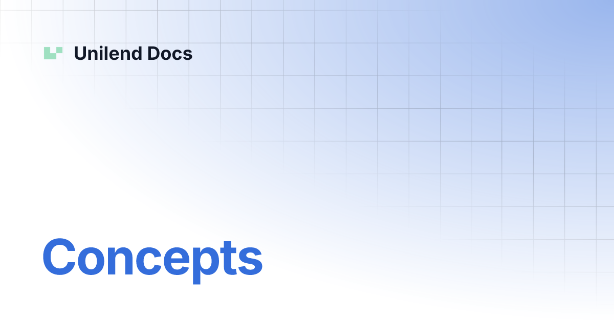 Concepts | Unilend Docs